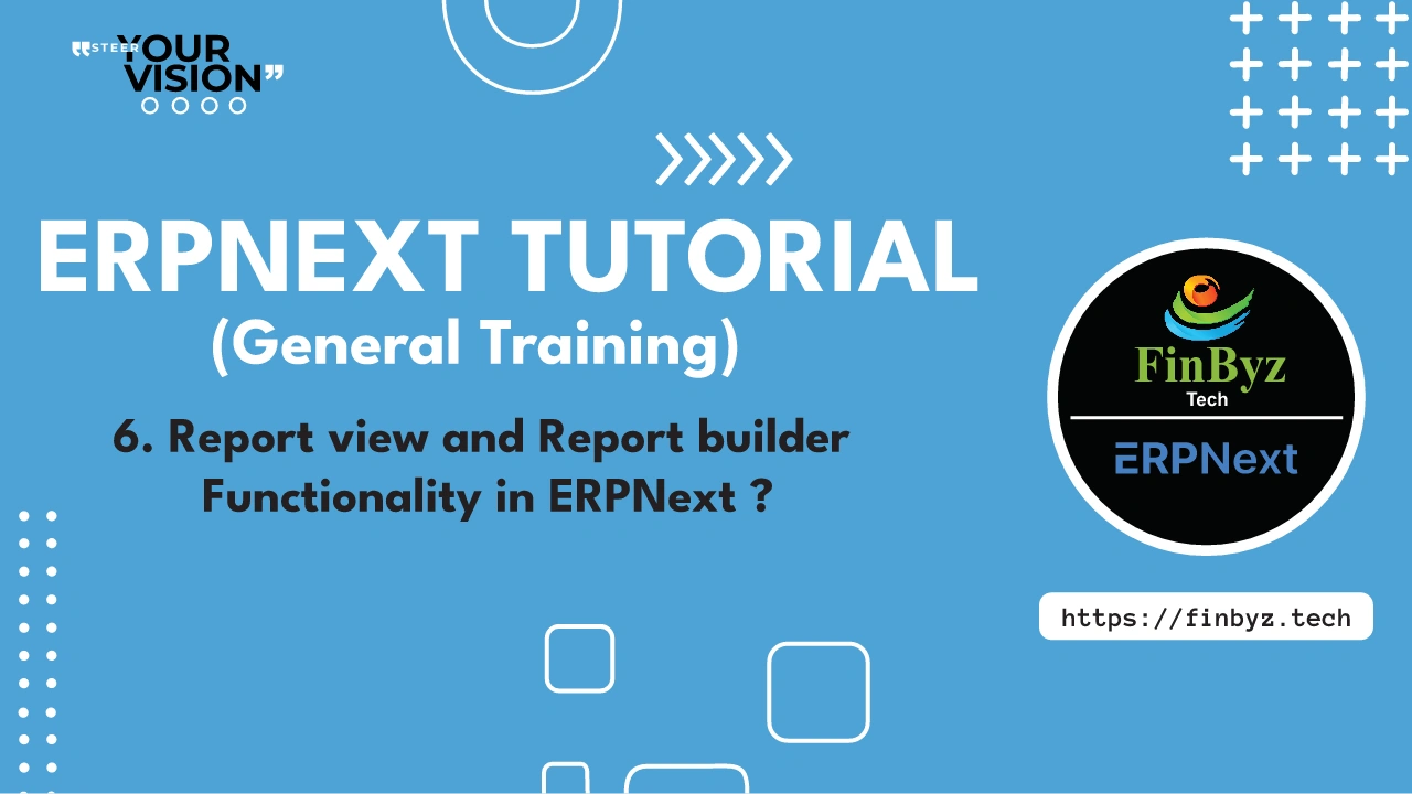 ERPNext Report Builder Guide – Create & Customize Reports
